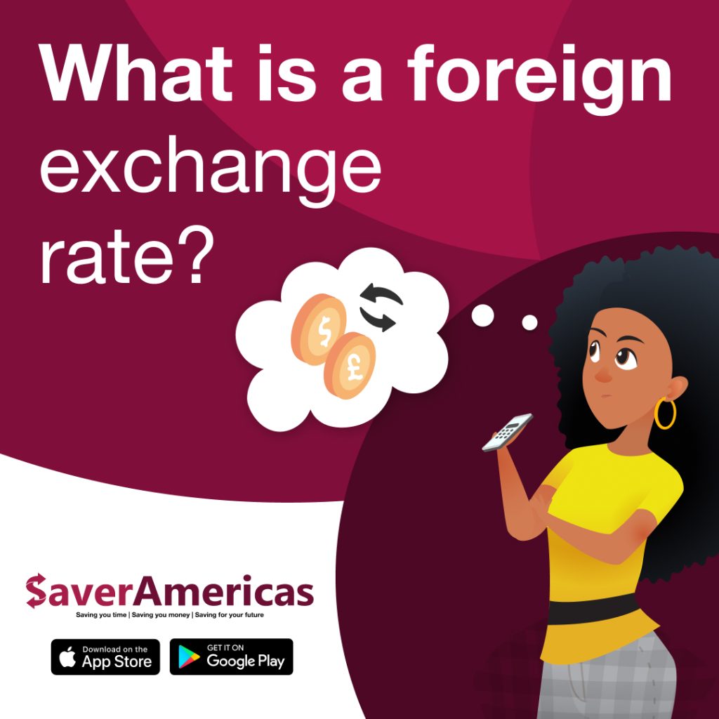 What is a foreign exchange rate? – SaverAmericas